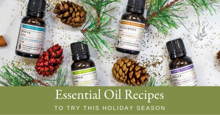 7 Essential Oil Recipes to Try This Holiday Season - Simply Organics