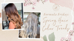 Formula Friday: 2020 Spring Hair Color Trends - Simply Organics